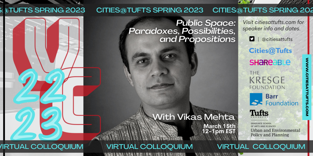 Public Space: Paradoxes, Possibilities, and Propositions with Vikas Mehta - Shareable