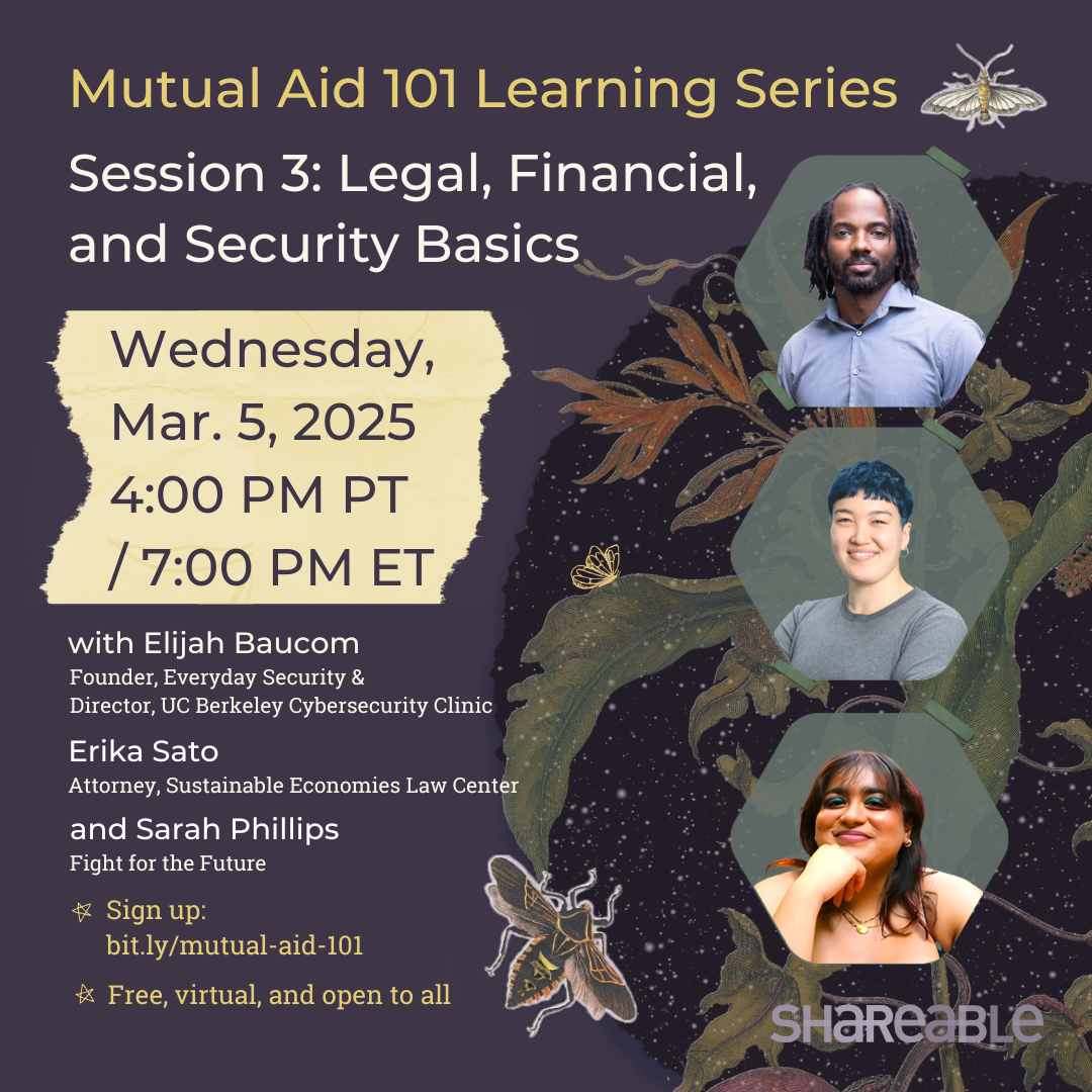 Mutual Aid 101 Session 3: Legal, Financial, and Security Basics - Shareable